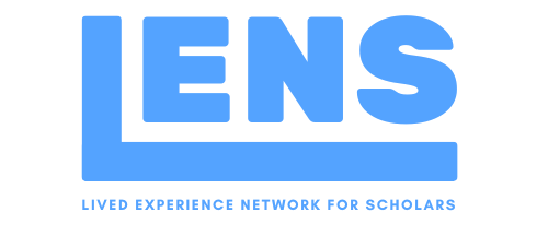 Lived Experience Network for Scholars (LENS) - School for Business and ...