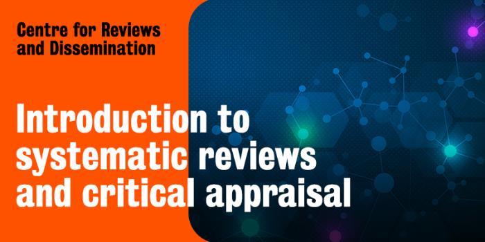 Introduction to Systematic Reviews - Centre for Reviews and ...