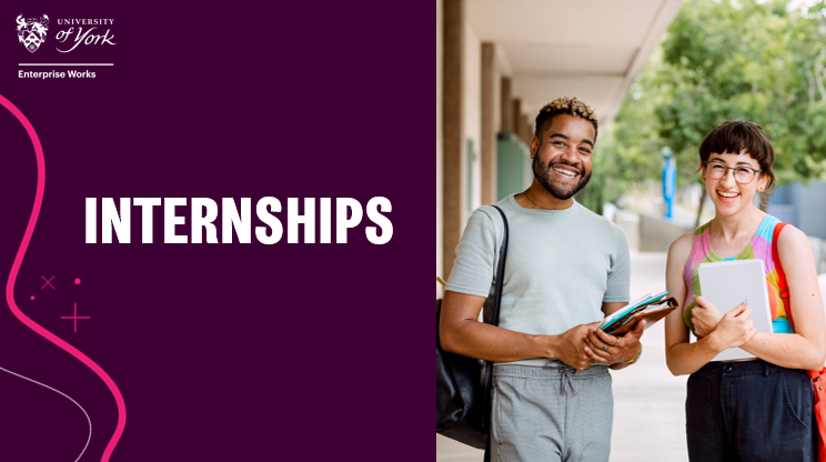 Summer Internship Launch - York - Enterprise Works, University of York