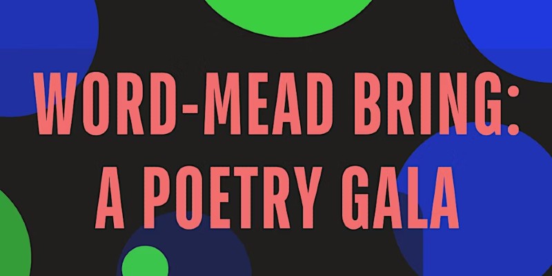 Word-Mead Bring: A Poetry Gala - News and events, University of York