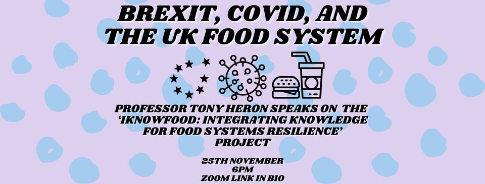 Brexit, Covid, and the UK Food System - Politics and International ...